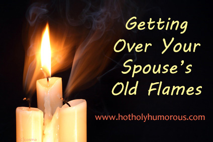 Q&A with J: Getting Over Your Spouse's Old Flames - Hot, Holy & Humorous